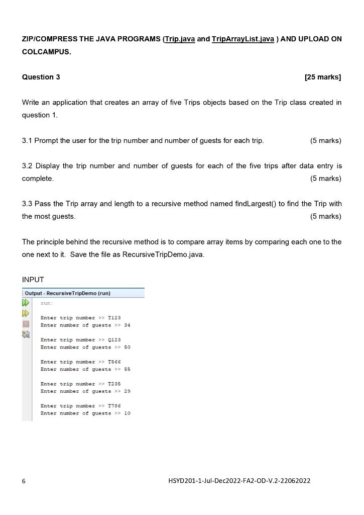 ZIP/COMPRESS THE JAVA PROGRAMS (Trip.java and | Chegg.com