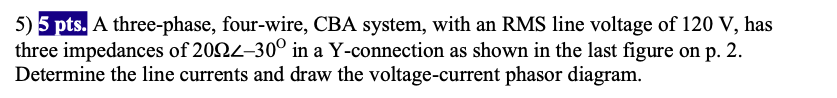 Solved 5) 5 pts. A three-phase, four-wire, CBA system, with | Chegg.com