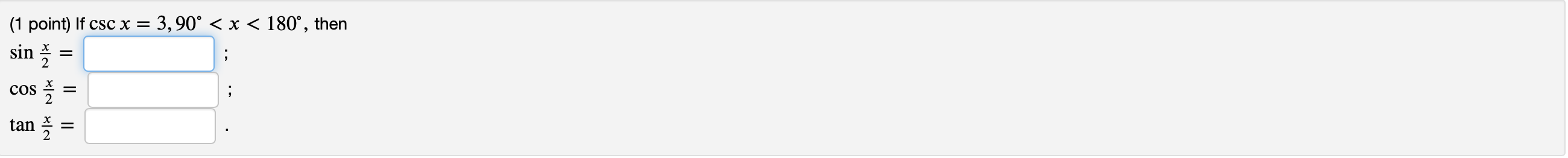 Solved (1 point) If csc x = 3,90°