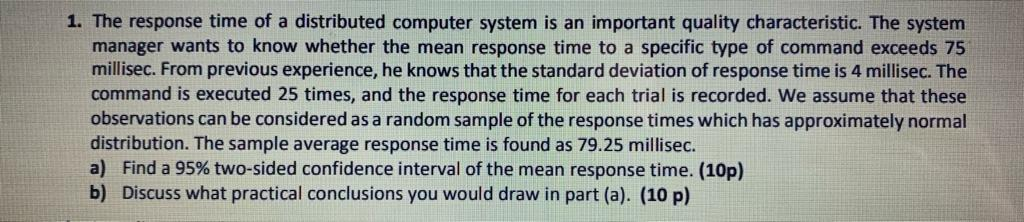Solved 1. The response time of a distributed computer system | Chegg.com