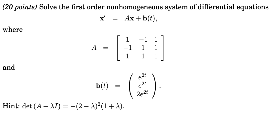 Solved (20 points) Solve the first order nonhomogeneous | Chegg.com