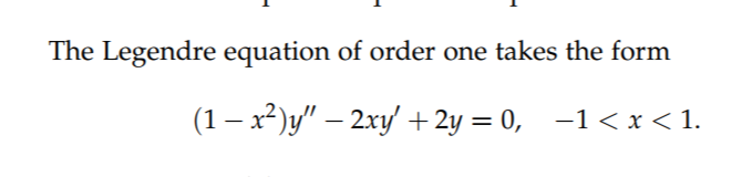 Show that y1(x) = ﻿x is a solution to the Legendre | Chegg.com