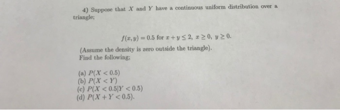 Solved 4) Suppose that X and Y have a continuous uniform | Chegg.com