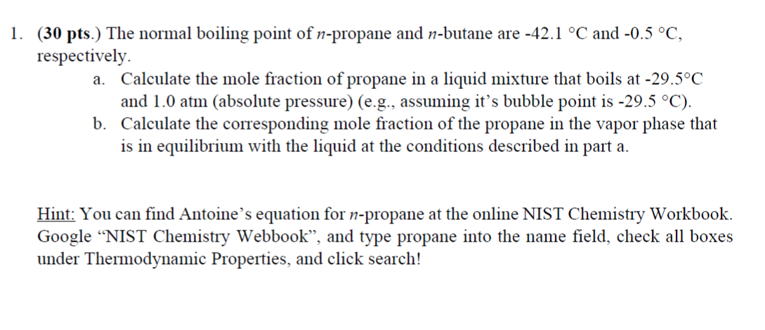 Solved 1. (30 pts.) The normal boiling point of n-propane | Chegg.com