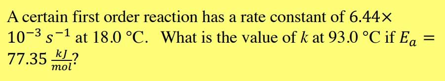 Solved A certain first order reaction has a rate constant of | Chegg.com