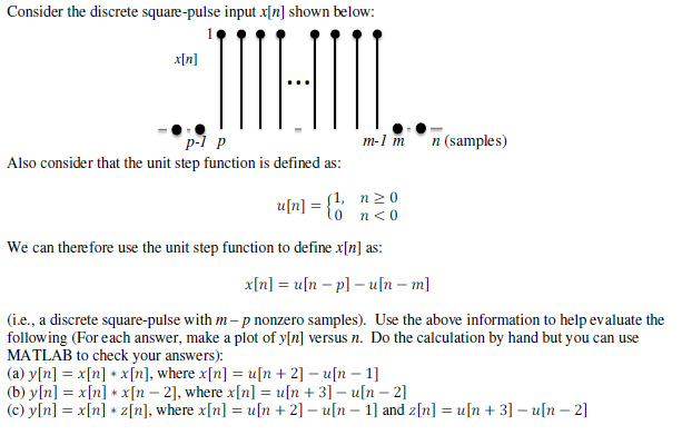 Solved Consider the discrete square-pulse input x[n] shown | Chegg.com