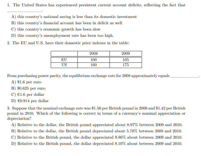Solved 1. The United States has experienced persistent | Chegg.com