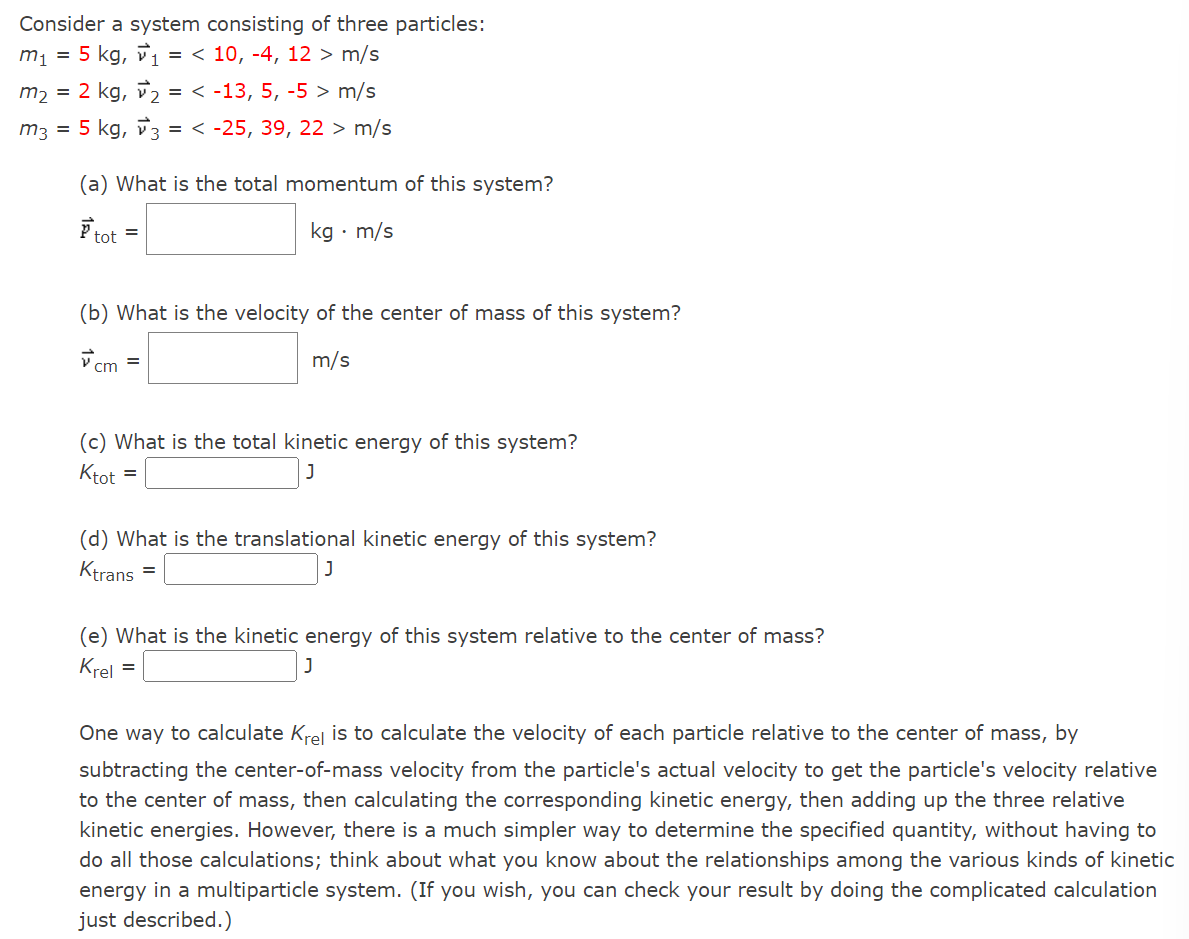 Solved Consider a system consisting of three particles: m1=5 | Chegg.com