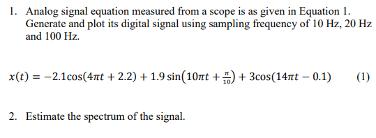 Solved 1. Analog signal equation measured from a scope is as | Chegg.com