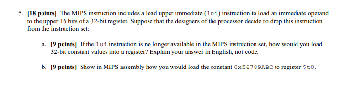 Solved 5. [18 points] The MIPS instruction includes a load | Chegg.com