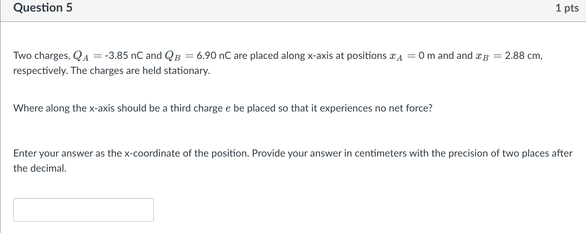 Solved Two charges, QA=−3.85nC and QB=6.90nC are placed | Chegg.com