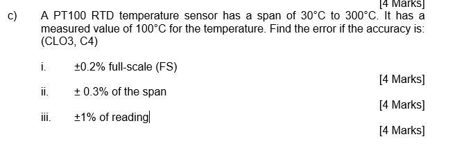 Solved A PT100 RTD temperature sensor has a span of 30∘C to | Chegg.com