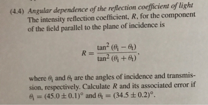 Solved 4 4 Angular Dependence Of The Reflection