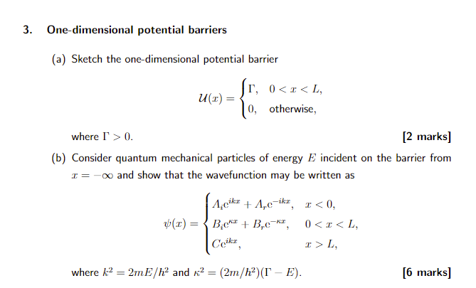 Solved 3. One-dimensional potential barriers (a) Sketch the | Chegg.com