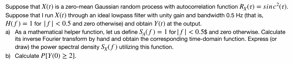 Solved Suppose that x(t) is ﻿a zero-mean Gaussian random | Chegg.com