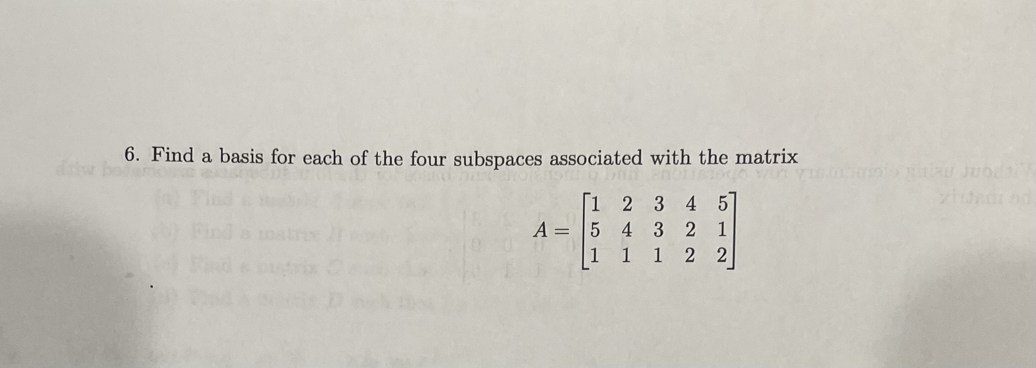 Solved Find a basis for each of ﻿the four subspaces | Chegg.com