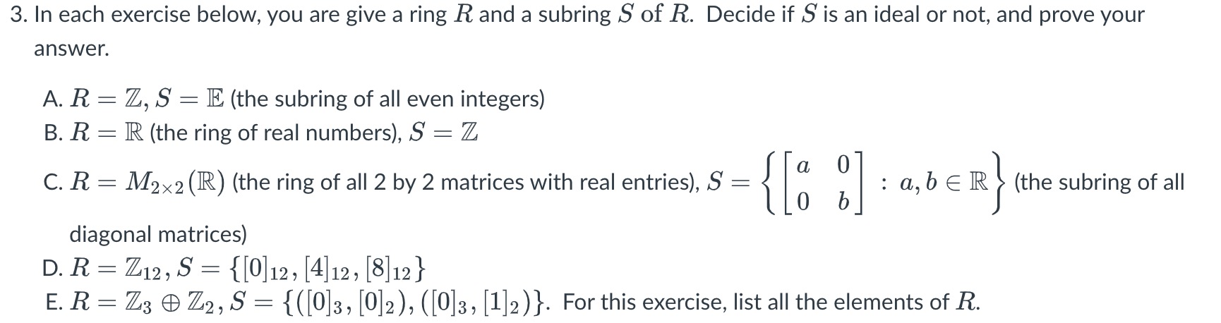 Solved 3. In each exercise below, you are give a ring R and | Chegg.com