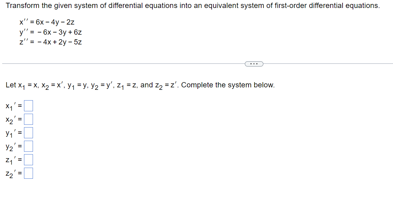 Solved Transform the given system of differential equations | Chegg.com