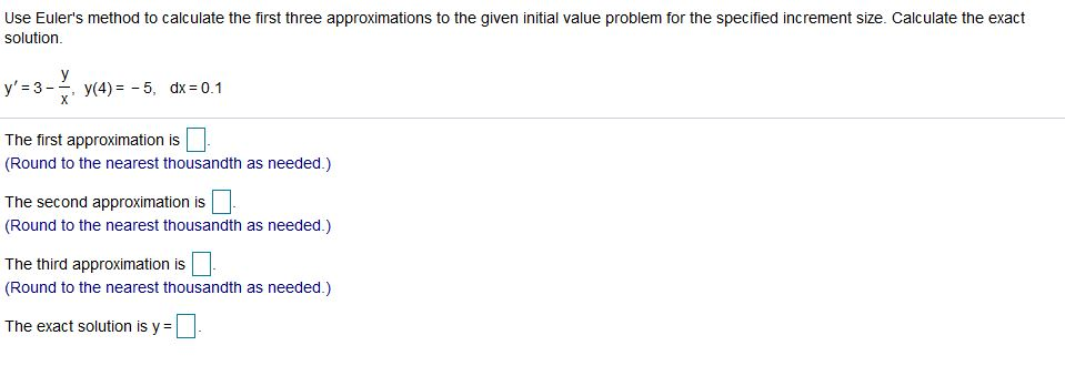 Solved Use Euler's method to calculate the first three | Chegg.com
