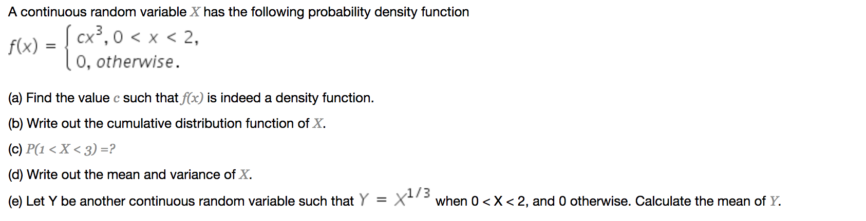 Solved A continuous random variable X has the following | Chegg.com