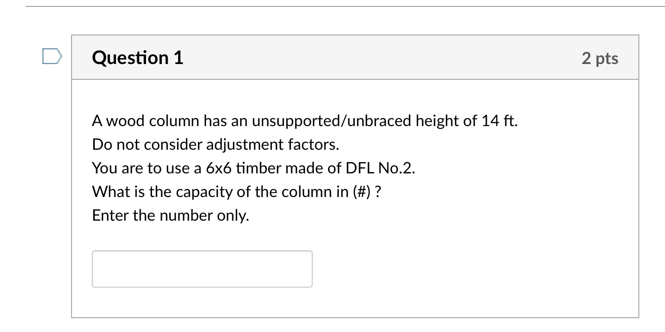 Solved Question 1 2 pts A wood column has an | Chegg.com