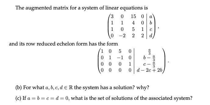 Solved The augmented matrix for a system of linear equations | Chegg.com