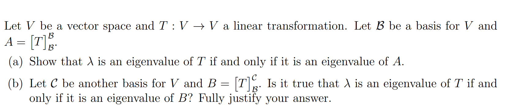 Solved Let V be a vector space and T:V→V a linear | Chegg.com