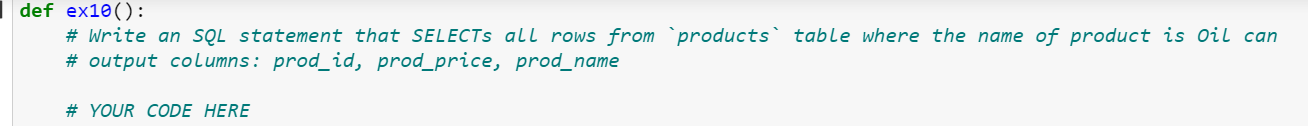 Solved def ex8(): # Write an SQL statement that SELECTs all | Chegg.com
