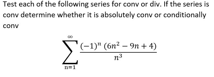 Solved Test each of the following series for conv or div. If | Chegg.com