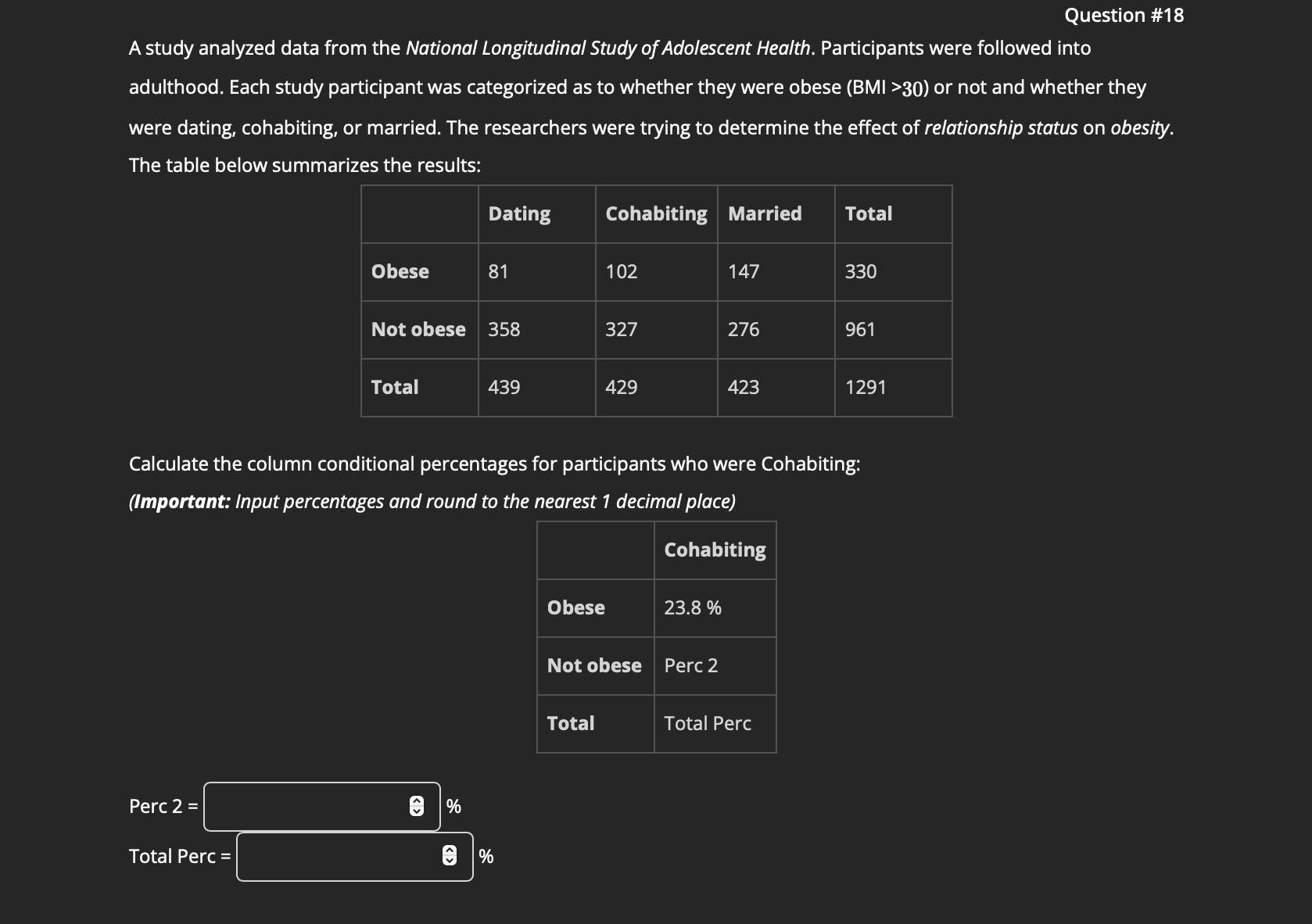 Solved Question #18A study analyzed data from the National | Chegg.com