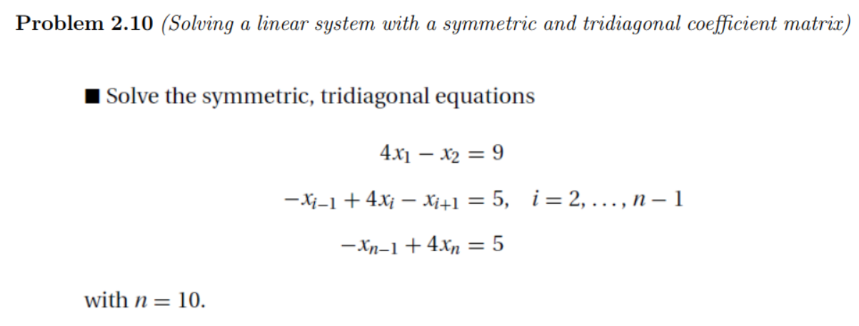 Solved Problem 2.10 (Solving a linear system with a | Chegg.com