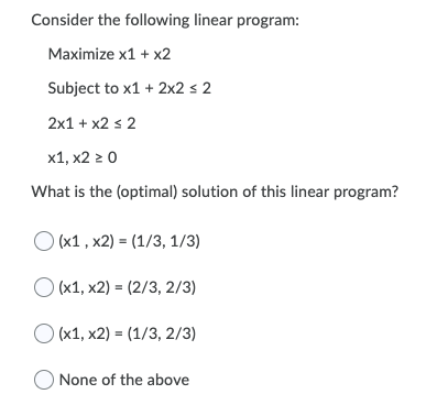Solved Consider the following linear program: Maximize x1 + | Chegg.com