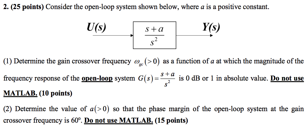 Solved 2. (25 points) Consider the open-loop system shown | Chegg.com