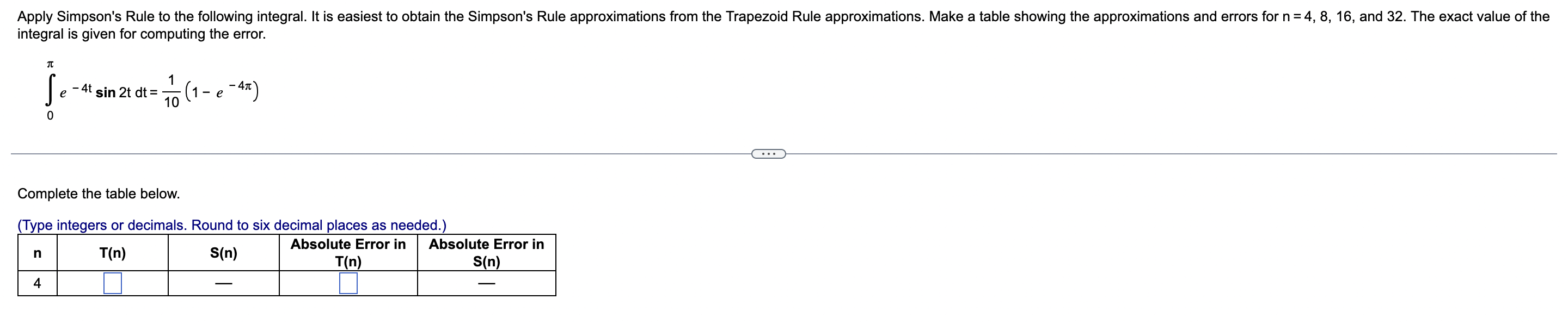 Solved Apply Simpson's Rule to the following integral. It is | Chegg.com