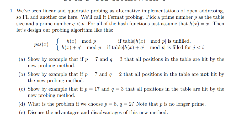 1 We Ve Seen Linear And Quadratic Probing As
