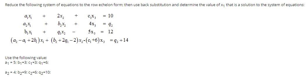 Solved Reduce the following system of equations to the row | Chegg.com
