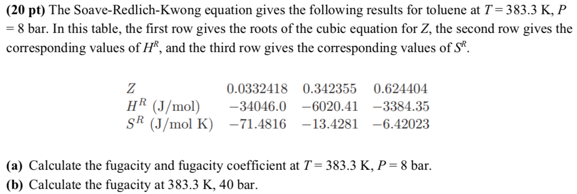 Solved (20 pt) The Soave-Redlich-Kwong equation gives the | Chegg.com