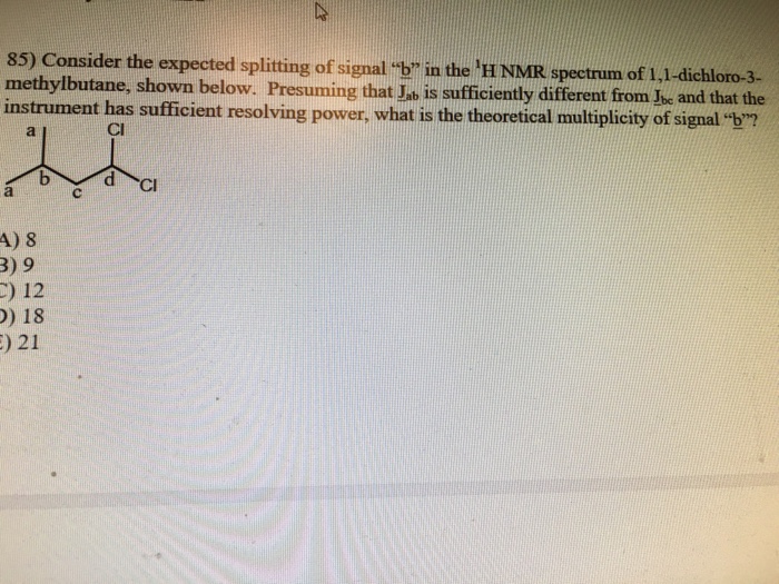 Solved 85) Consider the expected splitting of signal "t" in | Chegg.com