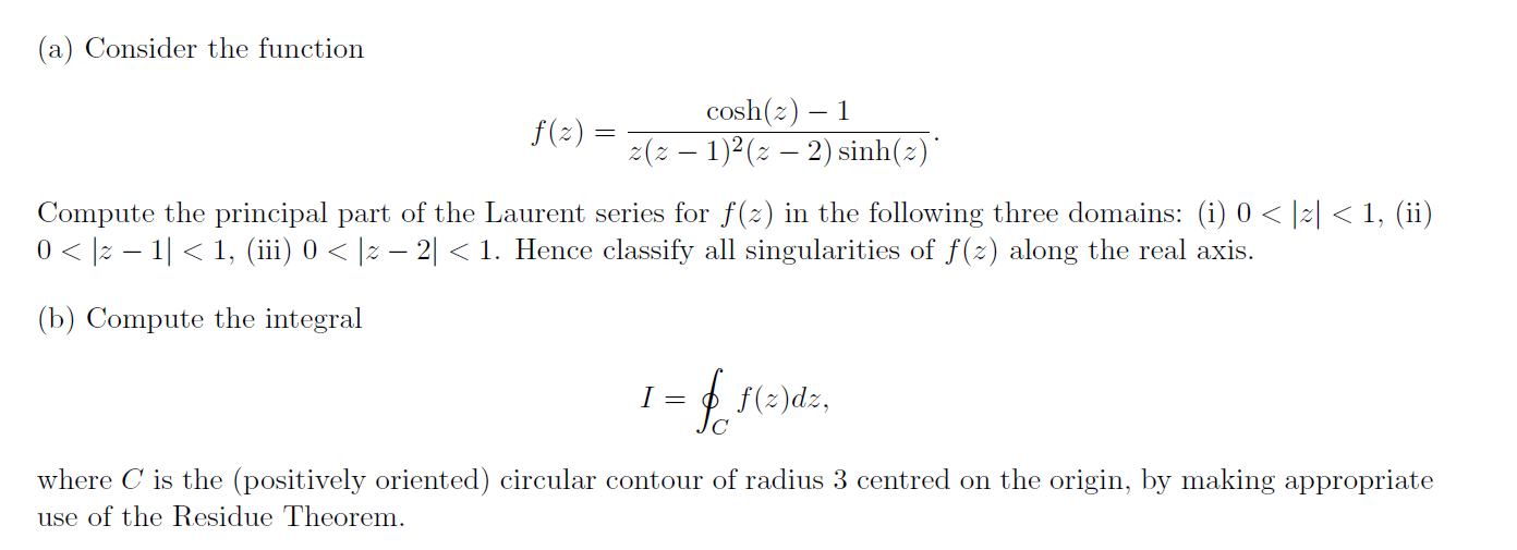 Solved 1) Consider the function cosh(z) – 1 f(3) = z(z – | Chegg.com