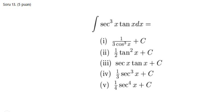 Solved ∫sec3xtanxdx= (i) 3cos3x1+C (ii) 21tan2x+C (iii) | Chegg.com