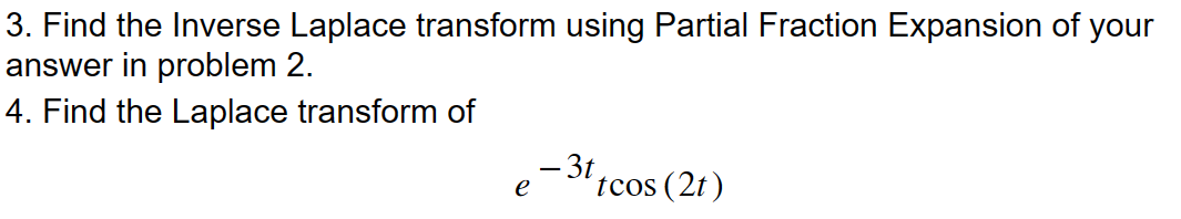 Solved 3. Find the Inverse Laplace transform using Partial | Chegg.com