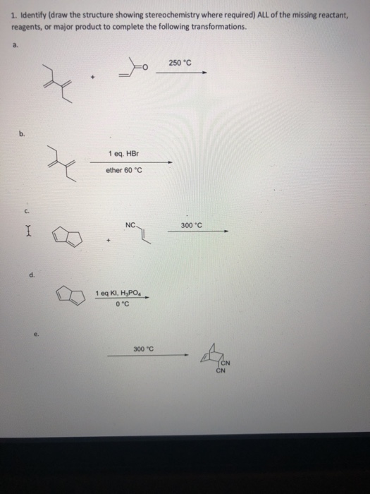 Solved 1. Identify (draw the structure showing | Chegg.com