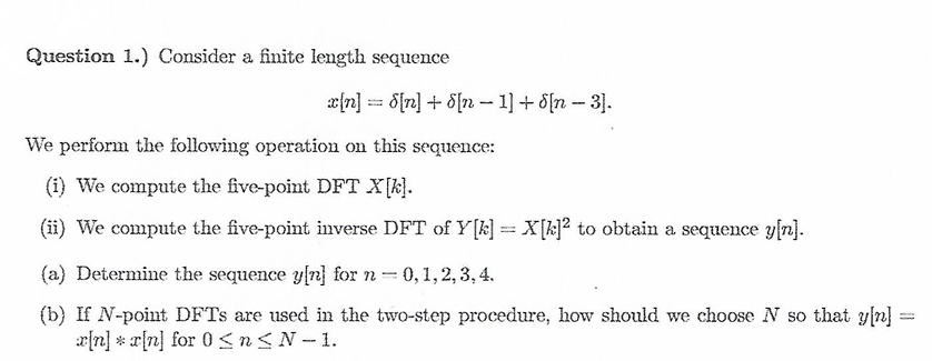 Solved Question 1.x[n]=δ[n]+δ[n-1]+δ[n-3]We ﻿perform the | Chegg.com