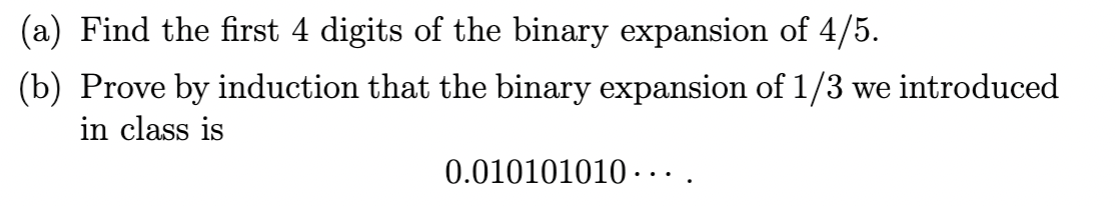 Solved (a) Find the first 4 digits of the binary expansion | Chegg.com