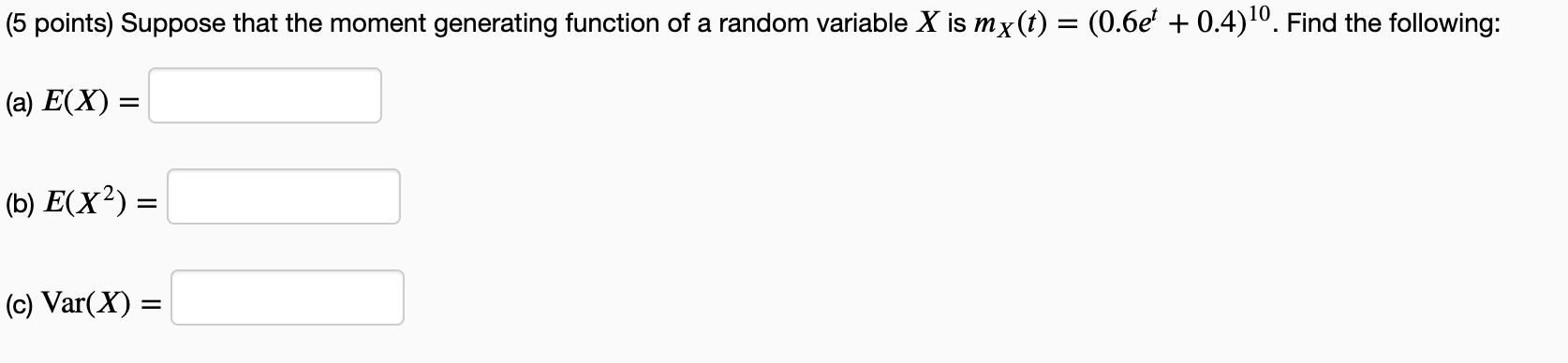 Solved (5 points) Suppose that the moment generating | Chegg.com