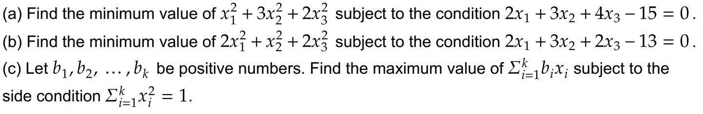 Solved (a) Find the minimum value of x12+3x22+2x32 subject | Chegg.com