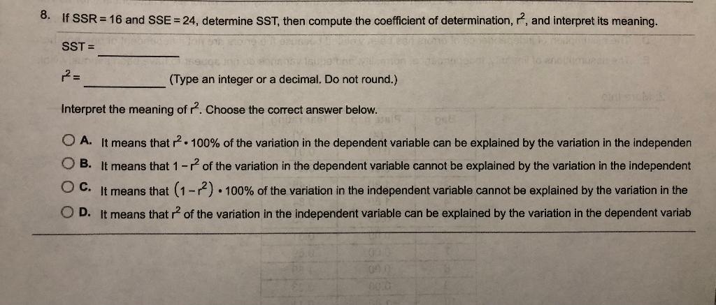 Solved 8 If Ssr 16 And Sse 24 Determine Sst Then