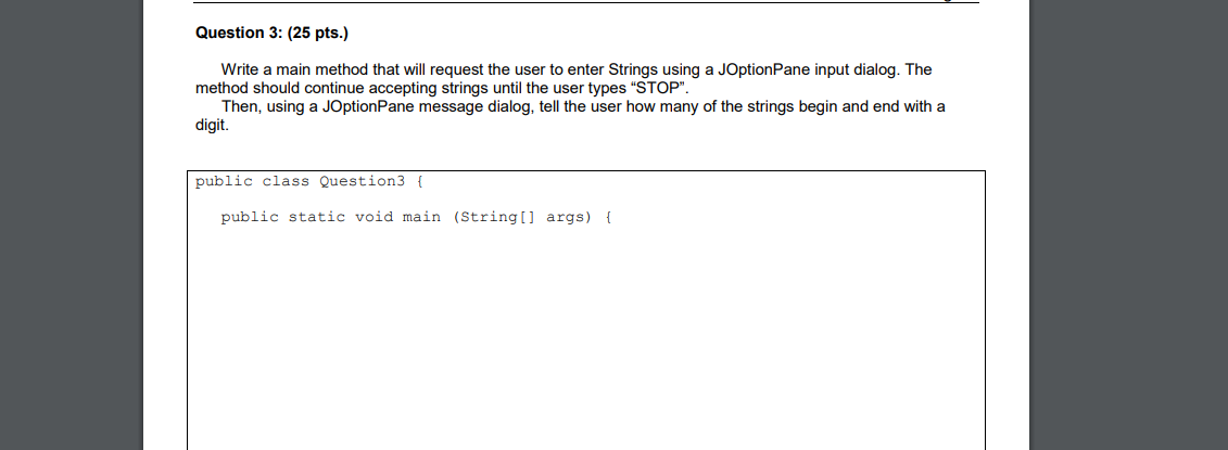 Solved Question 3: (25 pts.) Write a main method that will | Chegg.com