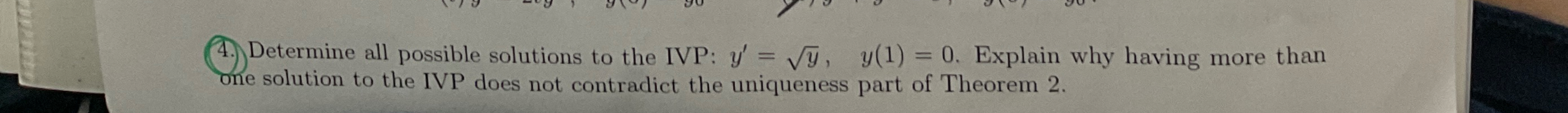 Solved Determine all possible solutions to the IVP: | Chegg.com