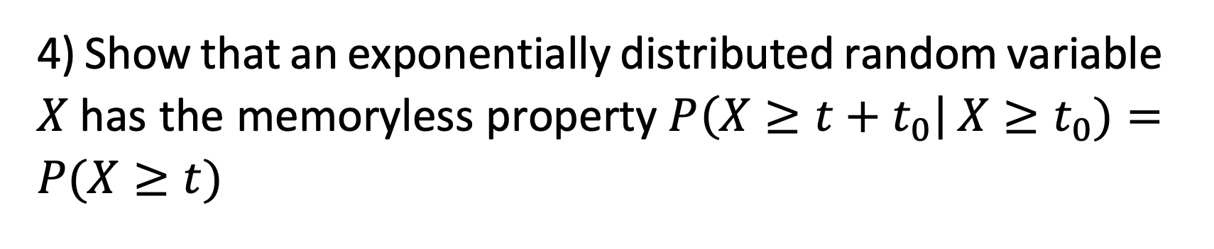 Solved 4) Show that an exponentially distributed random | Chegg.com